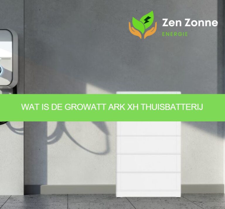 Growatt ARK XH thuisbatterij: kenmerken & voordelen [+ Prijs]